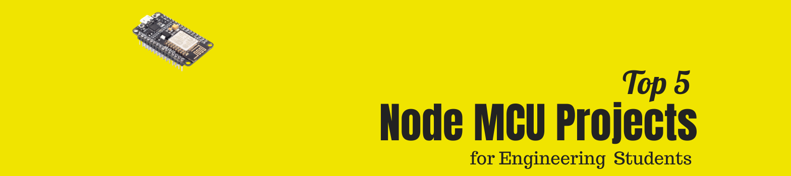 Innovative Ideas For Node Mcu Projects Top 5 Projects To Inspire You